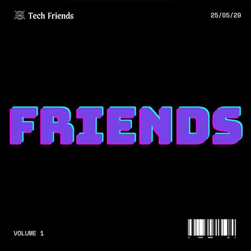 Tech Friends - The Ghost Production
