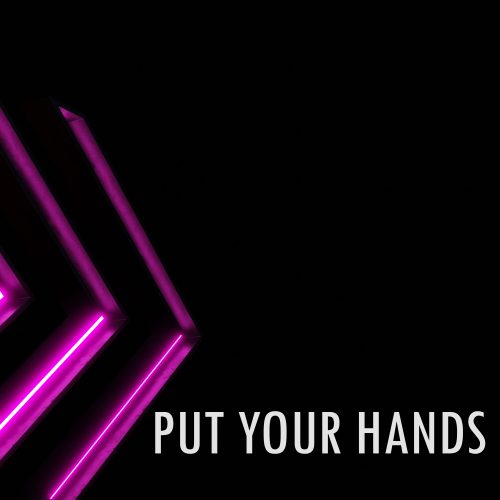 Put Your Hands - The Ghost Production